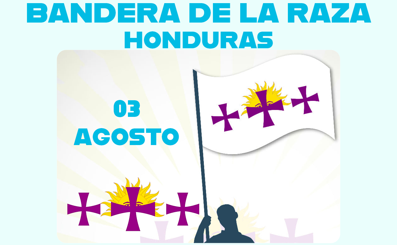Bandera de la Raza, celebración el día 3 de Agosto - Honduras Tips - Los mejores Tips sobre ...